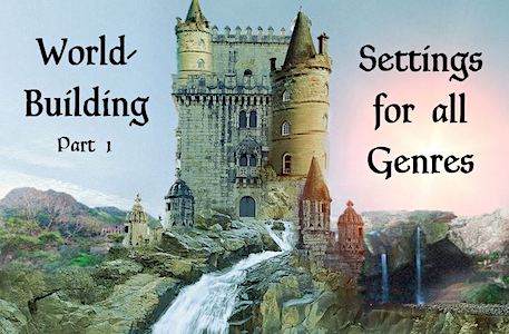 World-building: Settings for all Genres – Guest Post by, Diana Peach ...