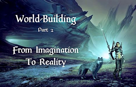 World-building: From Imagination to Reality – Guest Post by, Diana ...