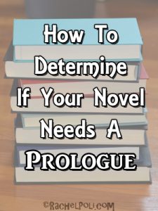 How To Determine If Your Novel Needs A Prologue | Chris The Story ...