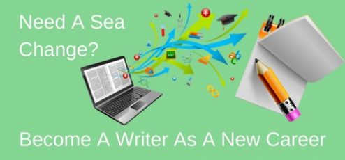 Need A Sea Change? How To Become A Writer As A New Career – by Derek ...