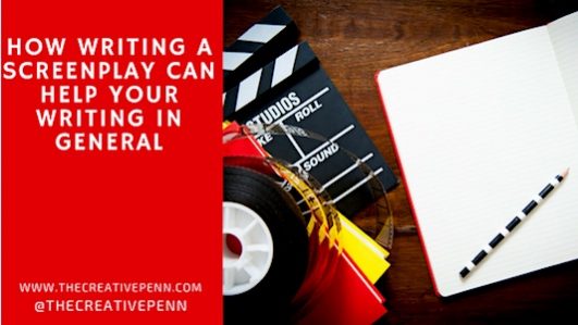 Writing Tips: How Writing A Screenplay Can Help Your Writing In General ...