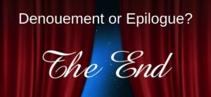 What’s The Difference Between Denouement And Epilogue? – by Derek ...