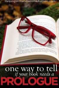 Do You Need a Prologue? One Way to Tell – by KM Weiland… | Chris The ...