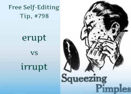 Word Confusion: Erupt versus Irrupt – by kddidit… | Chris The Story ...