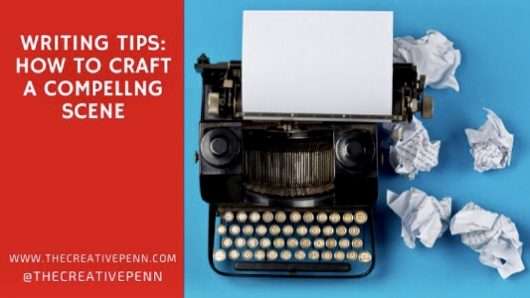 Writing Tips: How To Craft A Compelling Scene – by Rosie O’Neill ...