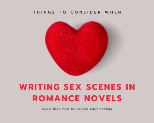 Guest Post – Things To Consider When Writing Sex Scenes in Romance ...
