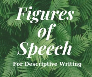 Tips for Figurative Speech for Descriptive Writing – by Deborah Lyn ...