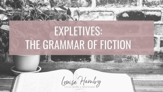 What are expletives in the grammar of fiction? – by Louise Harnby ...
