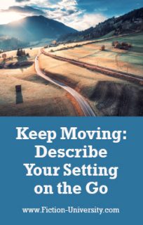 Keep Moving: Describe Your Setting on the Go – by Ann Harth… | Chris ...