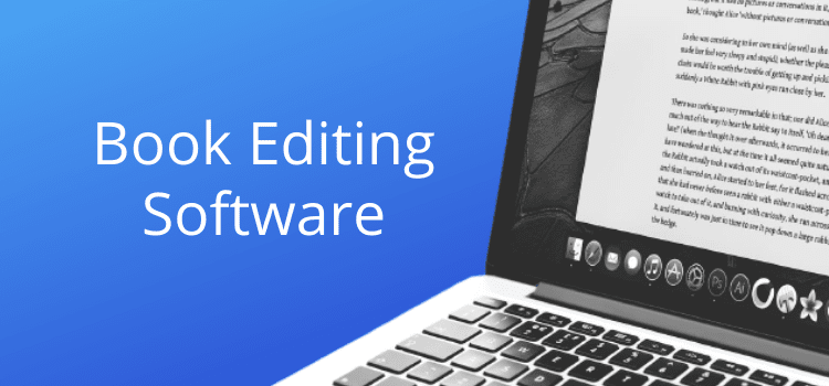 The Best Book Editing Software For New Authors – by Derek Haines ...