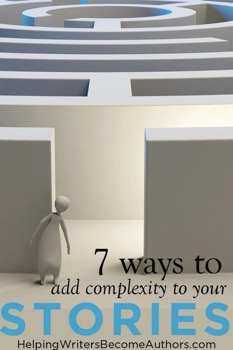 7 Tips for How to Add Complexity to Your Story – by K.M. Weiland ...