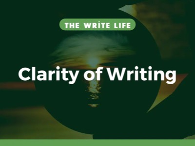 Clarity of Writing: 9 Proven Techniques to Writing Well – by Patrick ...