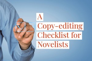 A Copy-editing Checklist for Novelists – by Dana Isaacson… | Chris The ...