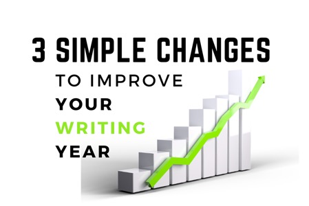 3 Simple Changes to Improve Your Writing Year – by Jessica Strawser ...