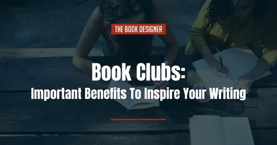 Book Clubs: 5 Important Benefits To Inspire Your Writing – by Sarah ...