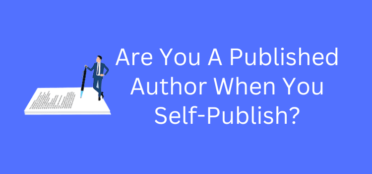 Are You A Published Author If You Self-Publish? – by Derek Haines ...