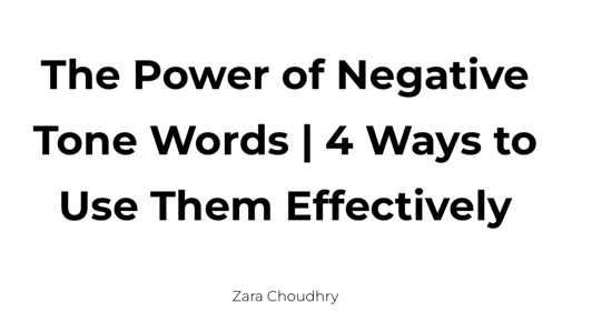The Power of Negative Tone Words | 4 Ways to Use Them Effectively – by ...