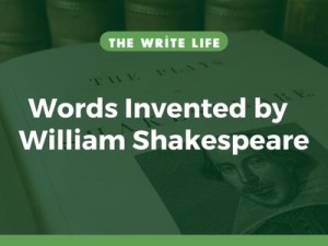 There are More than 1,700 Words Invented by Shakespeare. Here Are Our ...