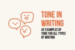Tone in Writing: 42 Examples of Tone For All Types of Writing – by Joe ...