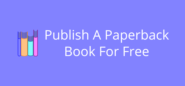 How To Publish A Paperback Book For Free – by Derek Haines… | Chris The ...