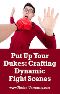 Put Up Your Dukes: Crafting Dynamic Fight Scenes – By Janice Hardy ...