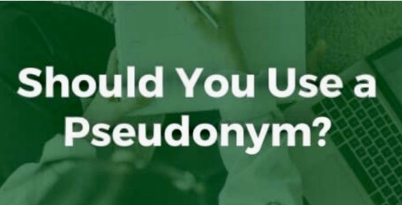 7 Reasons Why You Would Use a Pseudonym For Writing – by The Write Life ...