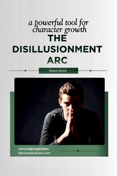 Disillusionment Arc in Storytelling: A Powerful Tool for Character ...