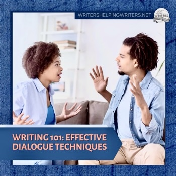 Writing 101: Effective Dialogue Techniques – by Becca Puglisi… | Chris ...